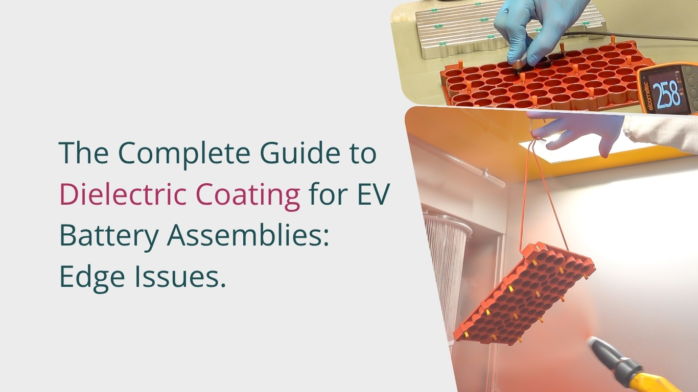 The Complete Guide to Dielectric Coating for EV Battery Assemblies ...